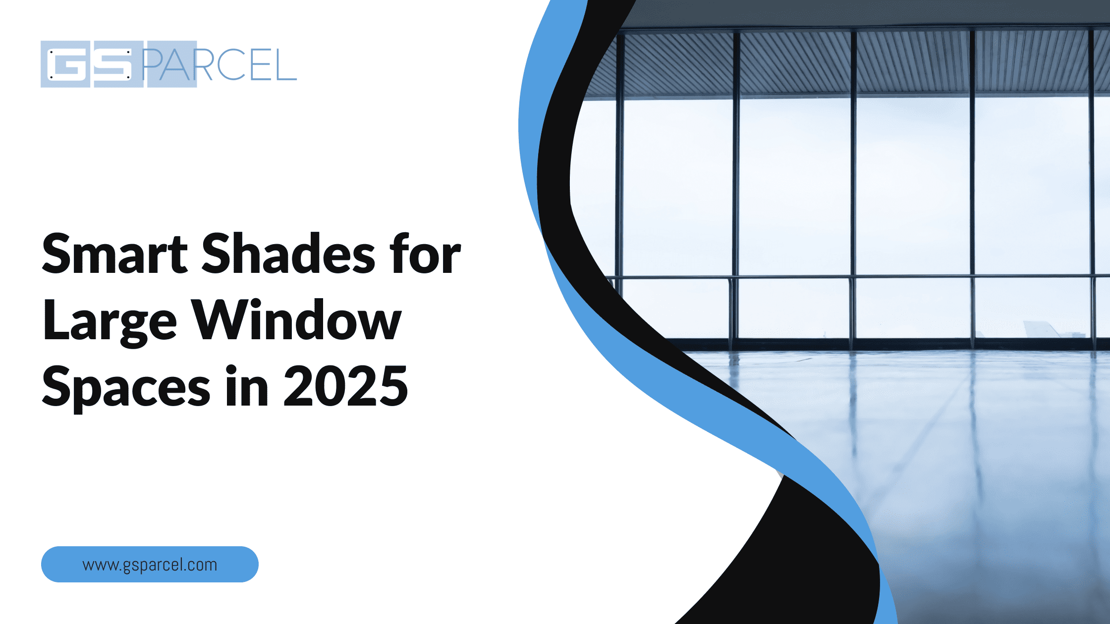 Smart Shades for Large Window Spaces in 2025