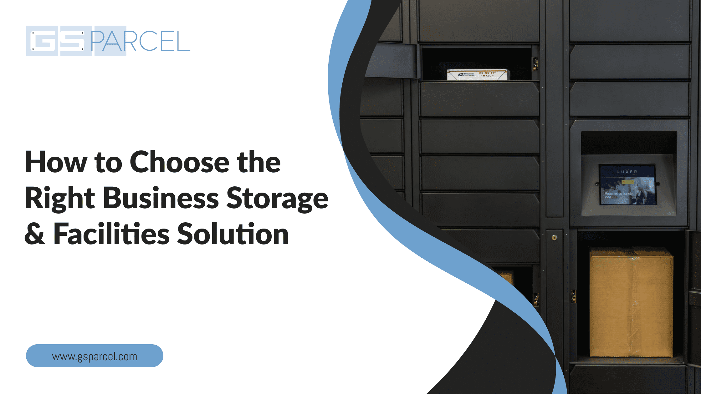 How to Choose the Right Business Storage & Facilities Solution
